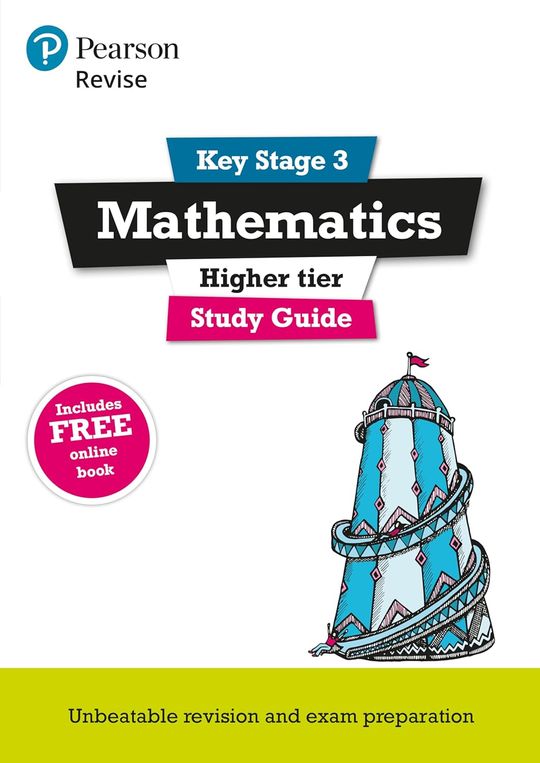 Revise Key Stage 3 Mathematics Study Guide : for the GCSE Higher course ...